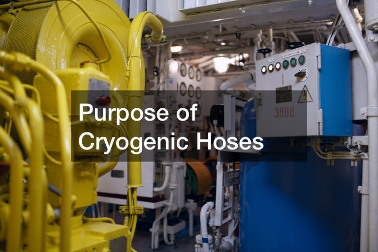 Purpose of Cryogenic Hoses - ES Design Portfolio