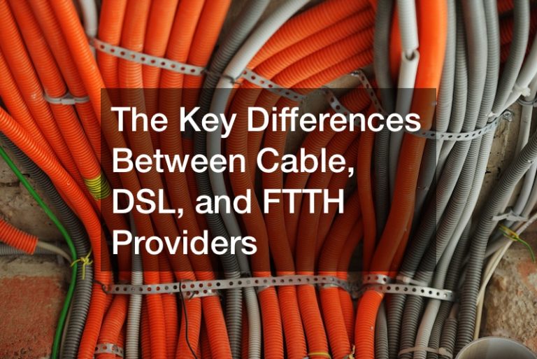 The Key Differences Between Cable, DSL, and FTTH Providers - ES Design ...